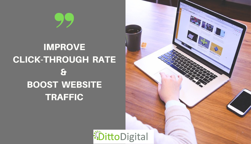 Improve Click Through Rate and Boost Website Traffic - DittoDigital